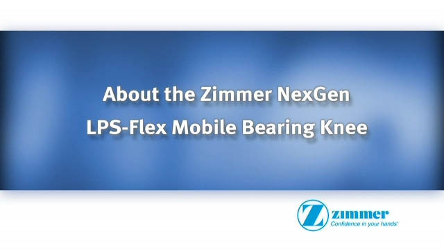 Zimmer® NexGen® LPS-Flex Mobile Bearing Knee