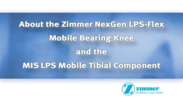 Zimmer® NexGen® LPS-Flex Mobile Bearing Knee - English